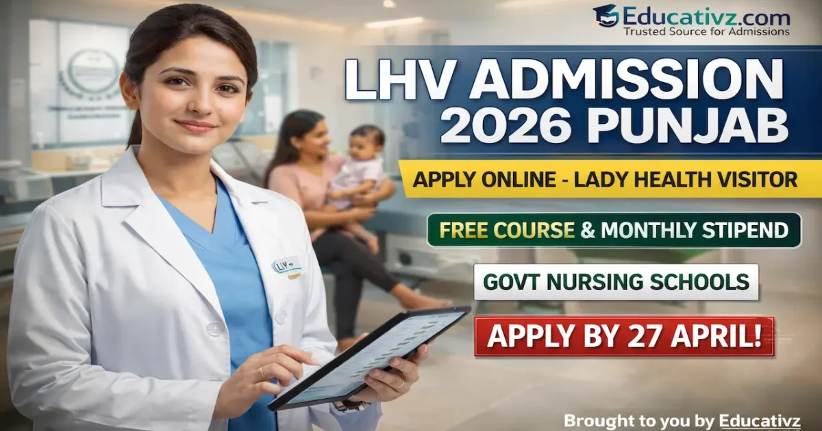 LHV Admission 2026 Punjab Online Apply: Health & Population Welfare ...