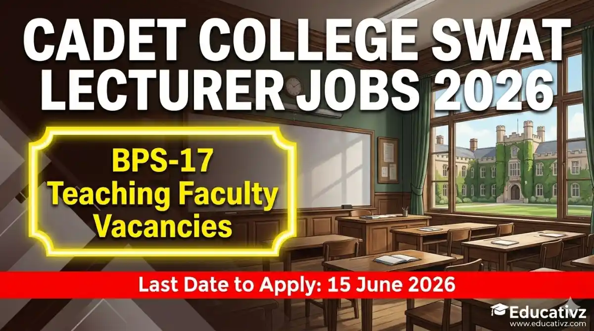 Cadet College Swat Teaching Jobs June 2026 Advertisement For Lecturers ...