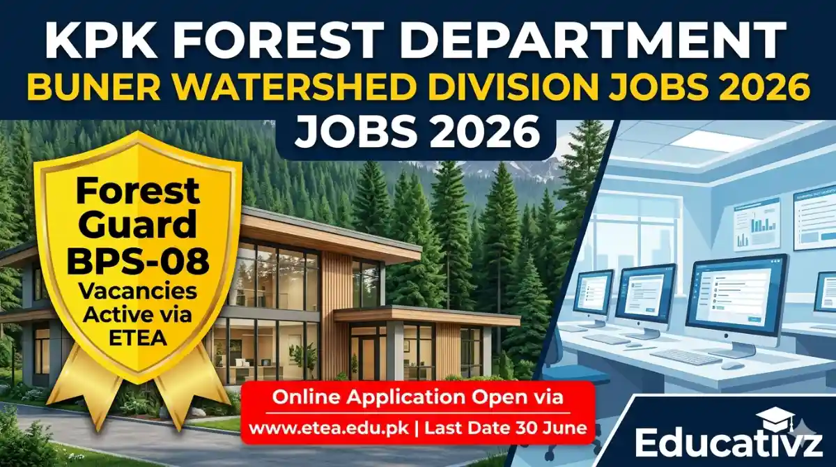 KPK Forest Department Buner Jobs 2026 | Forest Guard via ETEA - Educativz